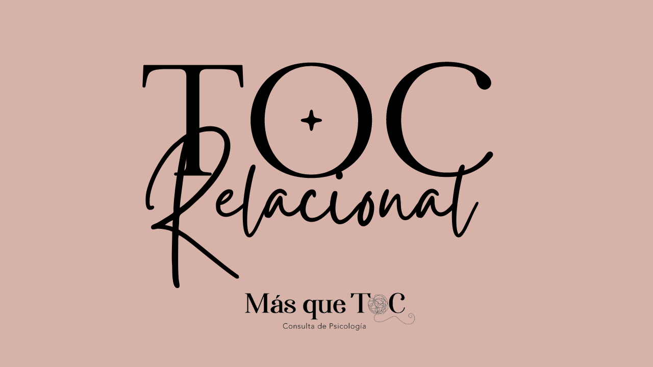 TOC Relacional y problemas en pareja - Más que toc